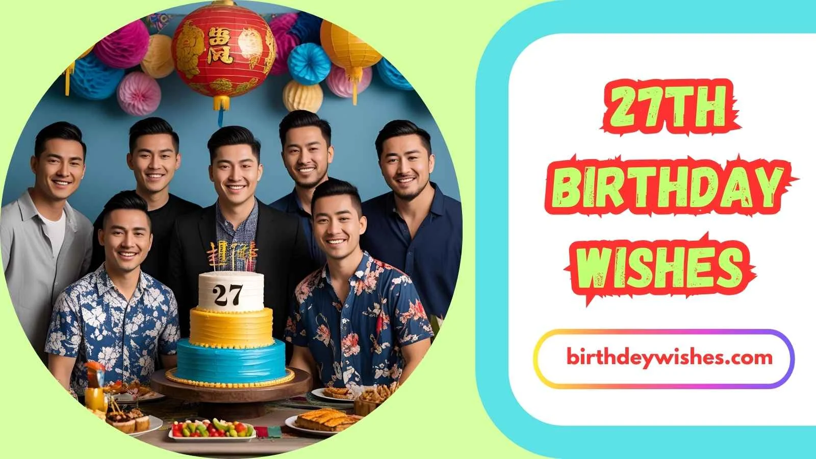 189+ 27th Birthday Wishes That Celebrate Growth, Grit, and Glorious ...