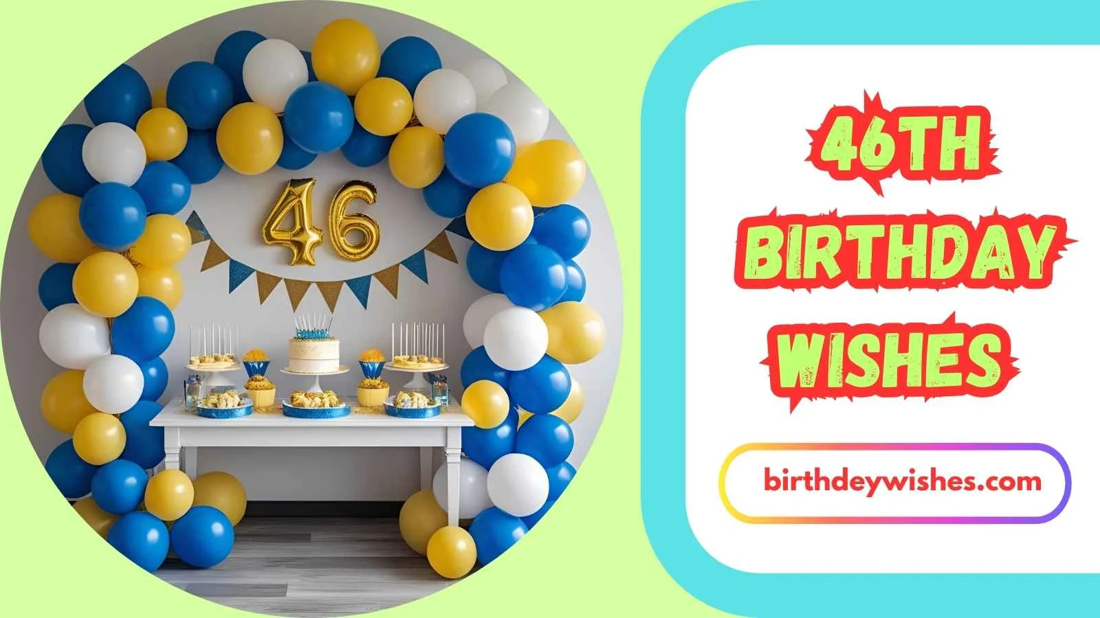 205+ Uplifting 46th Birthday Wishes That Shine With Life, Laughter, and ...