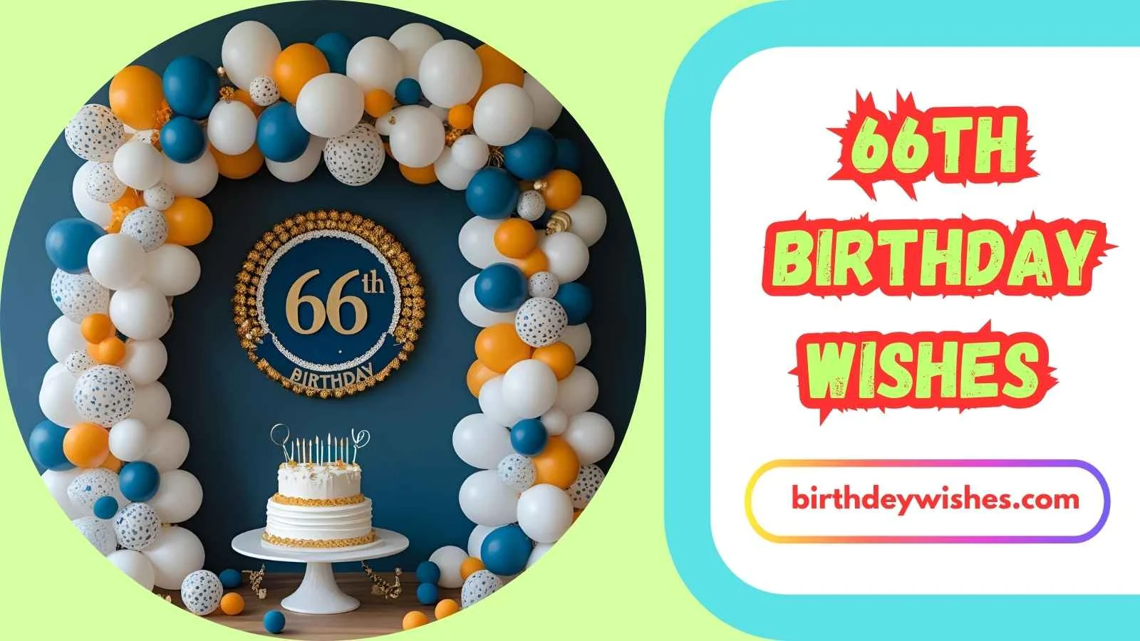 205+ Best 66th Birthday Wishes That Reflect on Life, Love, and Legacy ...