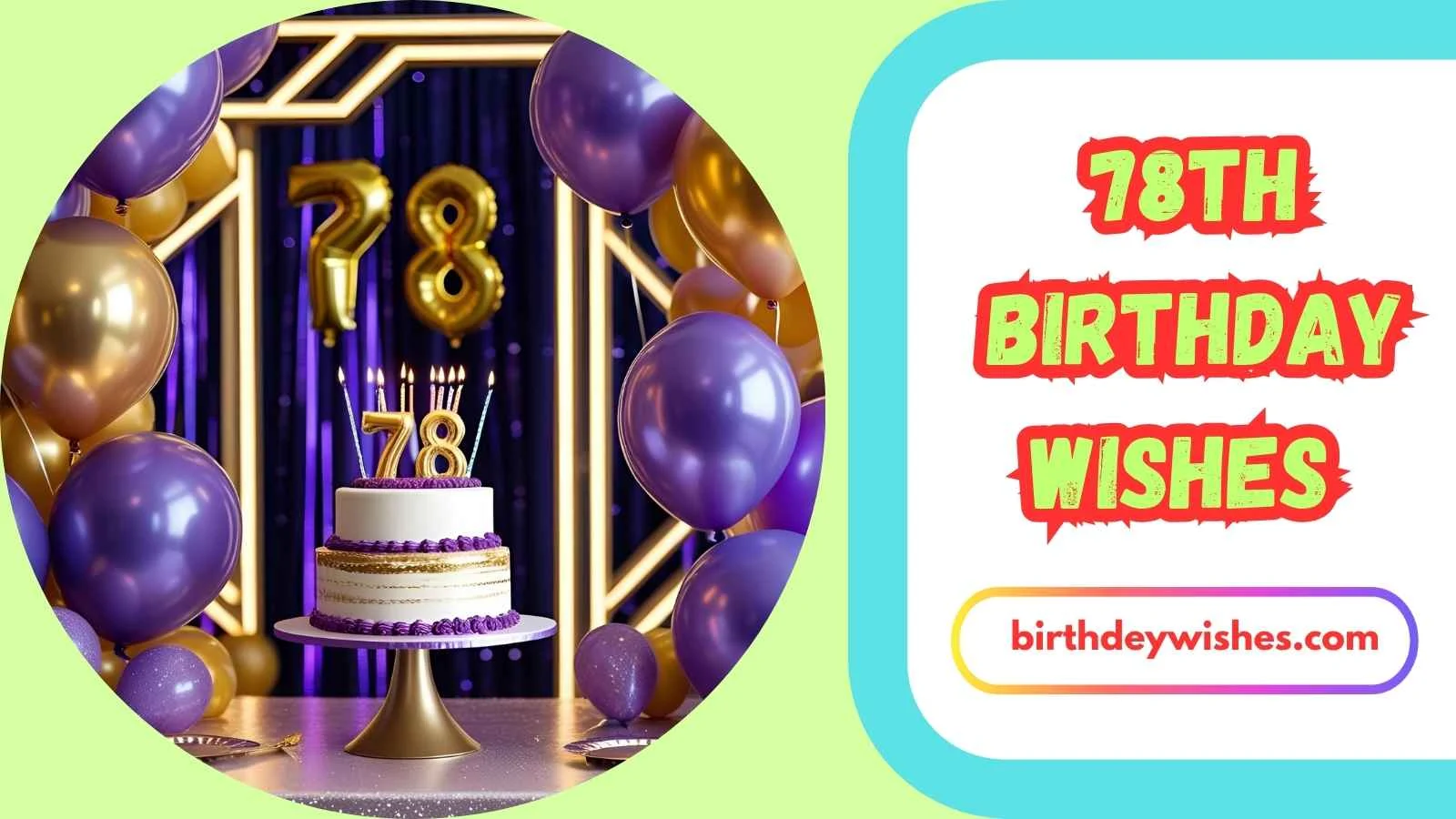 205+ Best 78th Birthday Wishes for Sharing Warmth, Laughter, and ...