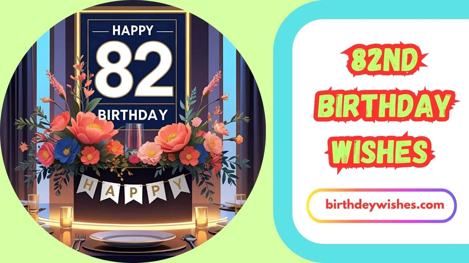 211+ Short, Inspiring, and Loving 82nd Birthday Wishes to Brighten ...