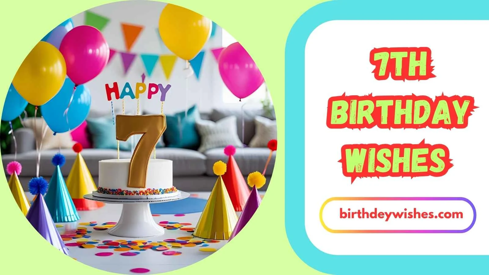 197+ Magical 7th Birthday Wishes That Make Their Special Day Extra ...