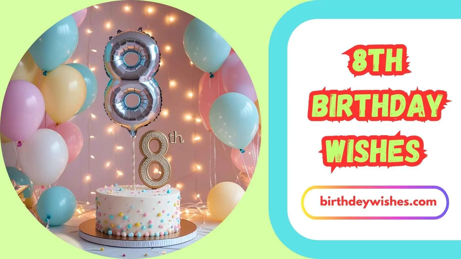 197+ Magical 8th Birthday Wishes That Make Their Big Day Shine With Joy ...