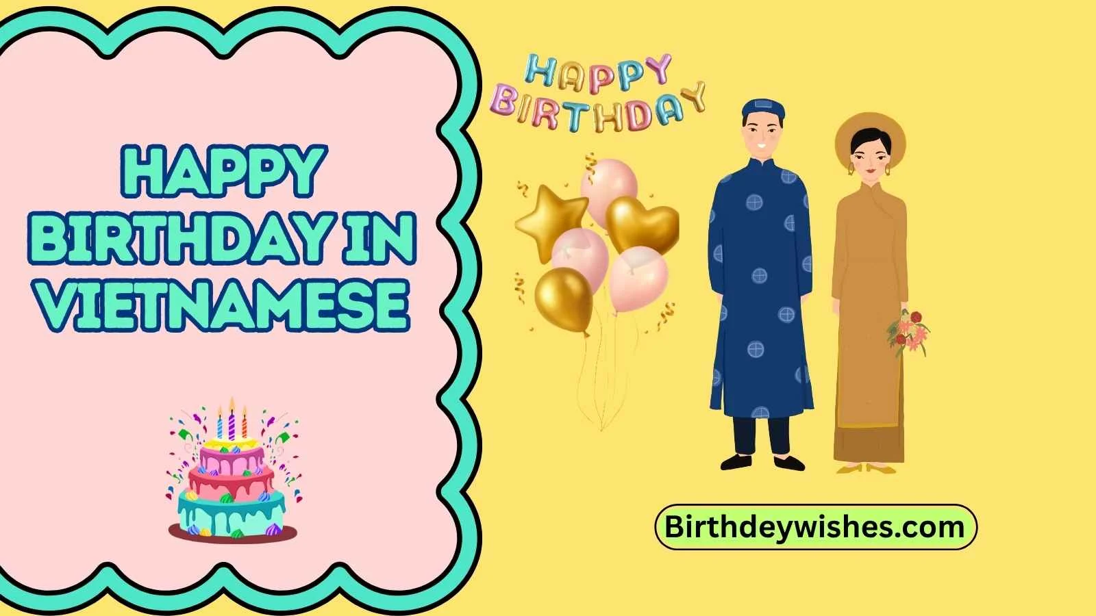 207+ Happy Birthday In Vietnamese Magic Words You’ll Love