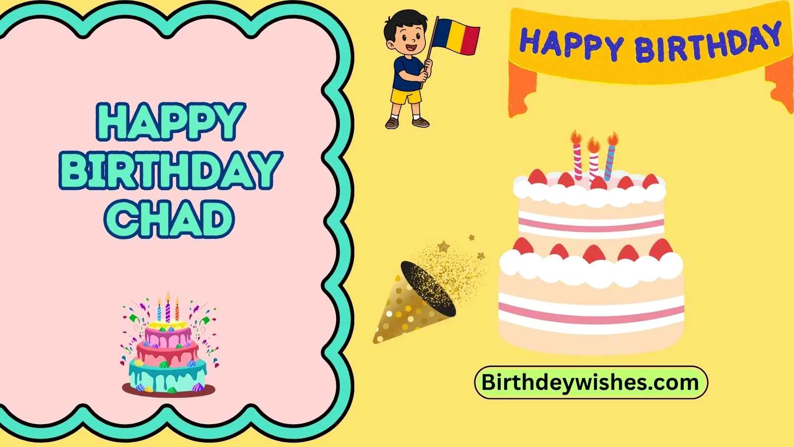 209+ Happy Birthday Chad Celebrate in Style with Joyful Wishes