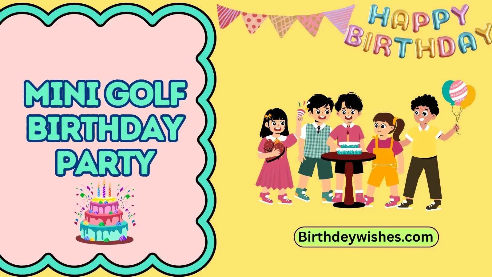 207+ Mini Golf Birthday Party Ideas That Wow Everyone