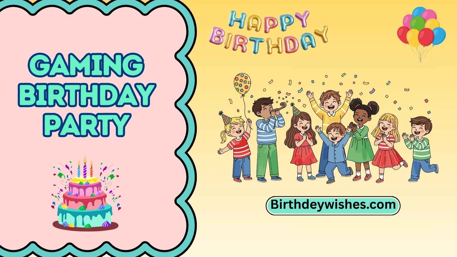 209+ Epic Gaming Birthday Party Ideas for Ultimate Fun!