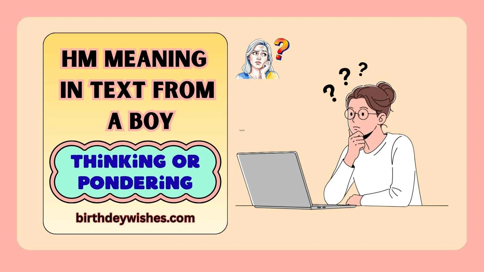 🤔 HM Meaning in Text from a Boy: Decoding Modern Chat Lingo