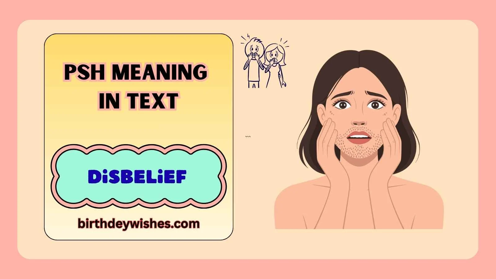 🔥 PSH Meaning in Text: The Ultimate Guide to This Popular Chat Expression 💬