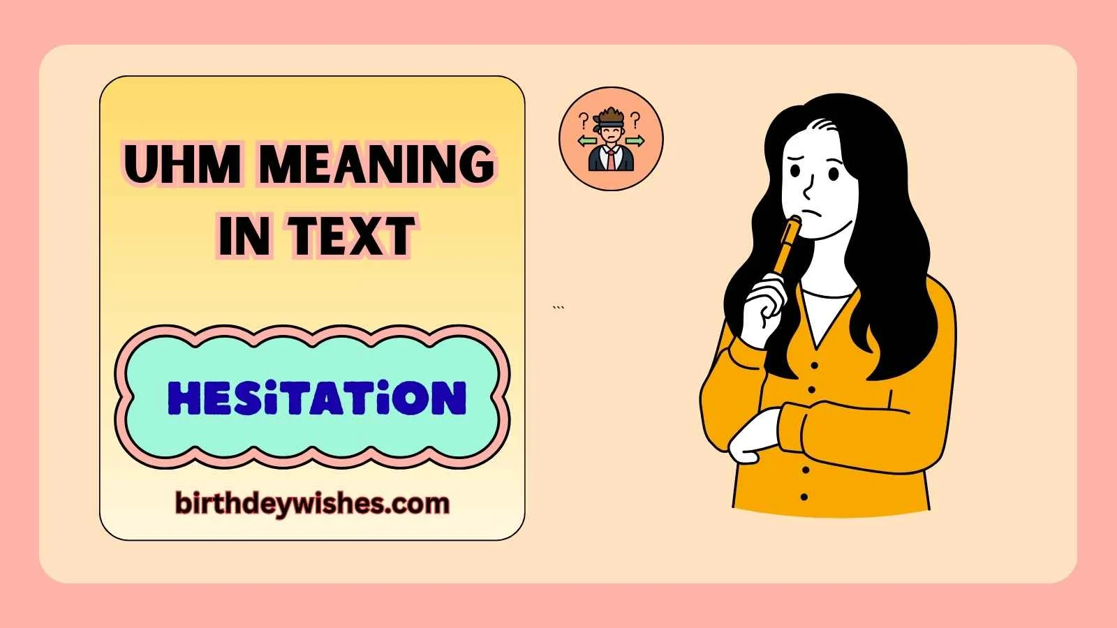 Uhm Meaning in Text: A Complete Deep-Dive Into the Digital Filler Word ...
